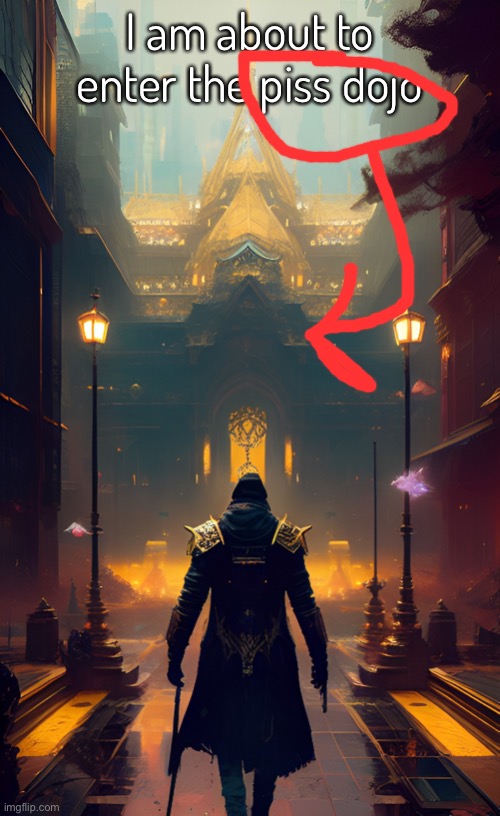 Me about to beat everyone with a stick at the piss dojo: - Imgflip