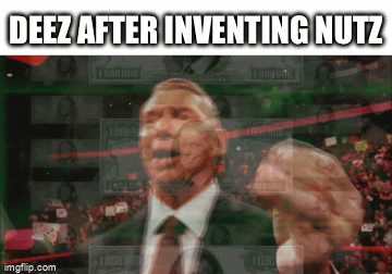 Deez nutz - Imgflip