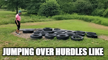 Jumping Over Hurdles Like - Imgflip