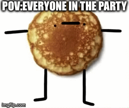 Everyone at the party - Imgflip