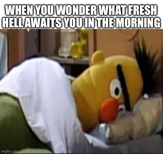 It’s prob like 10:00 p.m when you wonder. - Imgflip