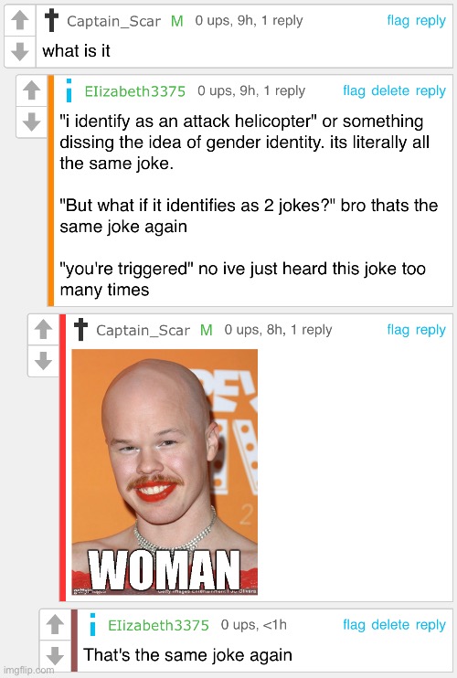 They have one joke and one joke only. - Imgflip