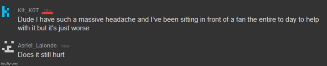 18 hours ago incase if it's too small - Imgflip