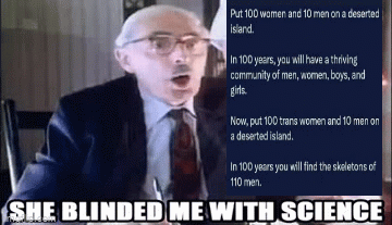 She blinded me with science! - Imgflip