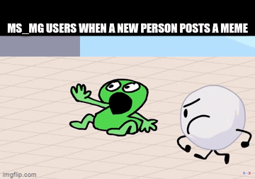 Based off of personal experience - Imgflip