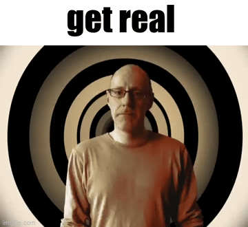 get real - Imgflip