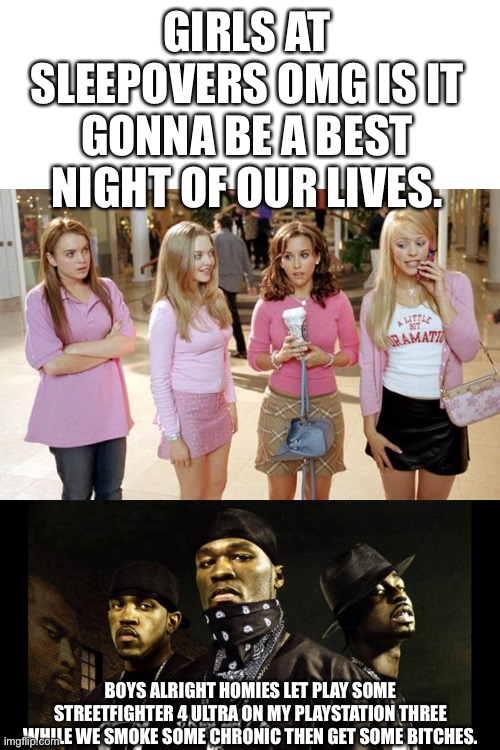 Boys different to girls Sleepovers - Imgflip