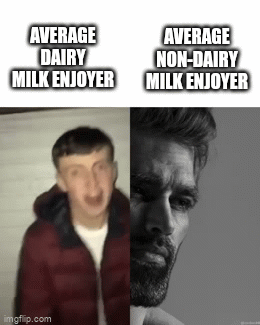 people who drink soy milk are 10 times cooler - Imgflip