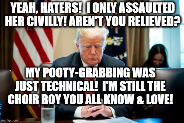 Trump Guilty of Sexual Battery and Defamation - Imgflip