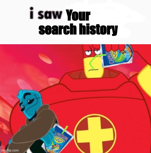 We saw your search history - Imgflip