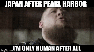 Japan after Pearl Harbor - Imgflip