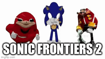 Sonic frontiers 2 - Imgflip