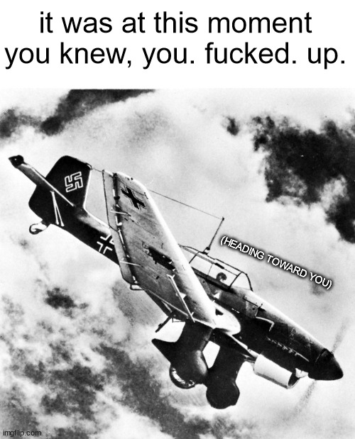 Image tagged in ju-87 dive - Imgflip