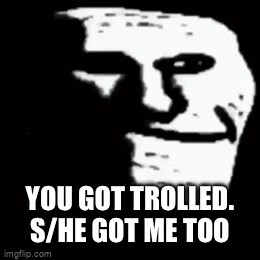 Trolled - Imgflip