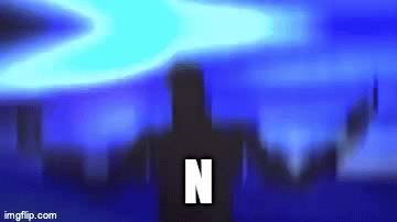 N (mod note: wtf?) - Imgflip