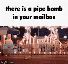 Pipebomb - Imgflip