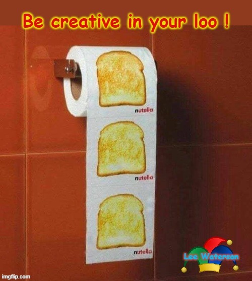 Bend over to be creative ! - Imgflip