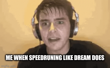 Sweaty Speedrunner - Imgflip