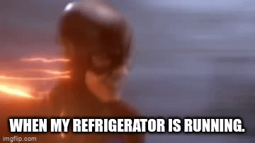 is your refrigerator running? - Imgflip
