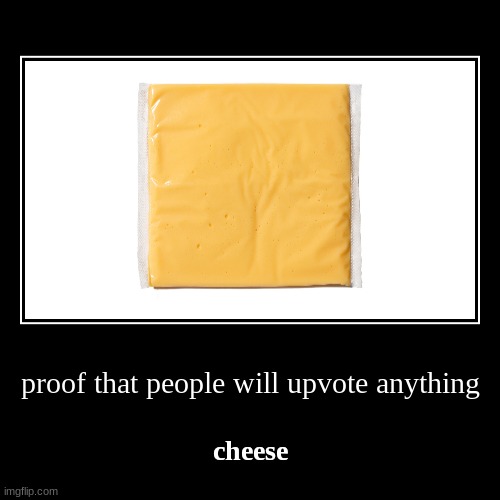 cheese - Imgflip
