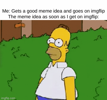 Dude, Everytime - Imgflip