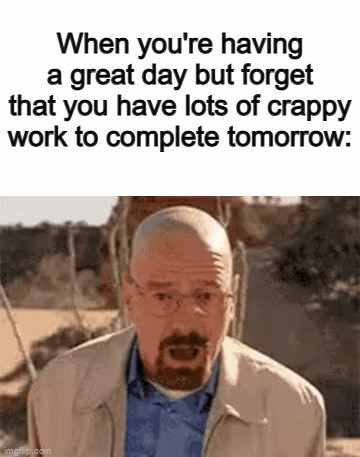 *Depressing realization* - Imgflip