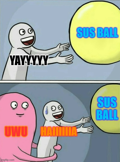 Running Away Balloon Meme - Imgflip