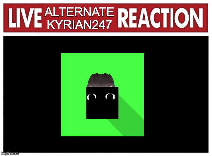 Live reaction - Imgflip