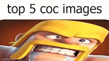 top 5 coc images - Imgflip