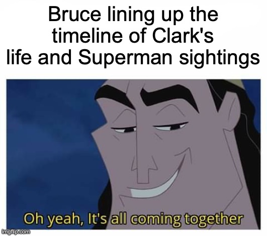 Oh yeah, it's all coming together - Imgflip