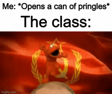 "Communism", "Sharing is caring", "C'mon, I thought we were friends ...