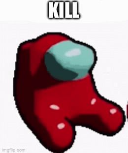 Kill - Imgflip