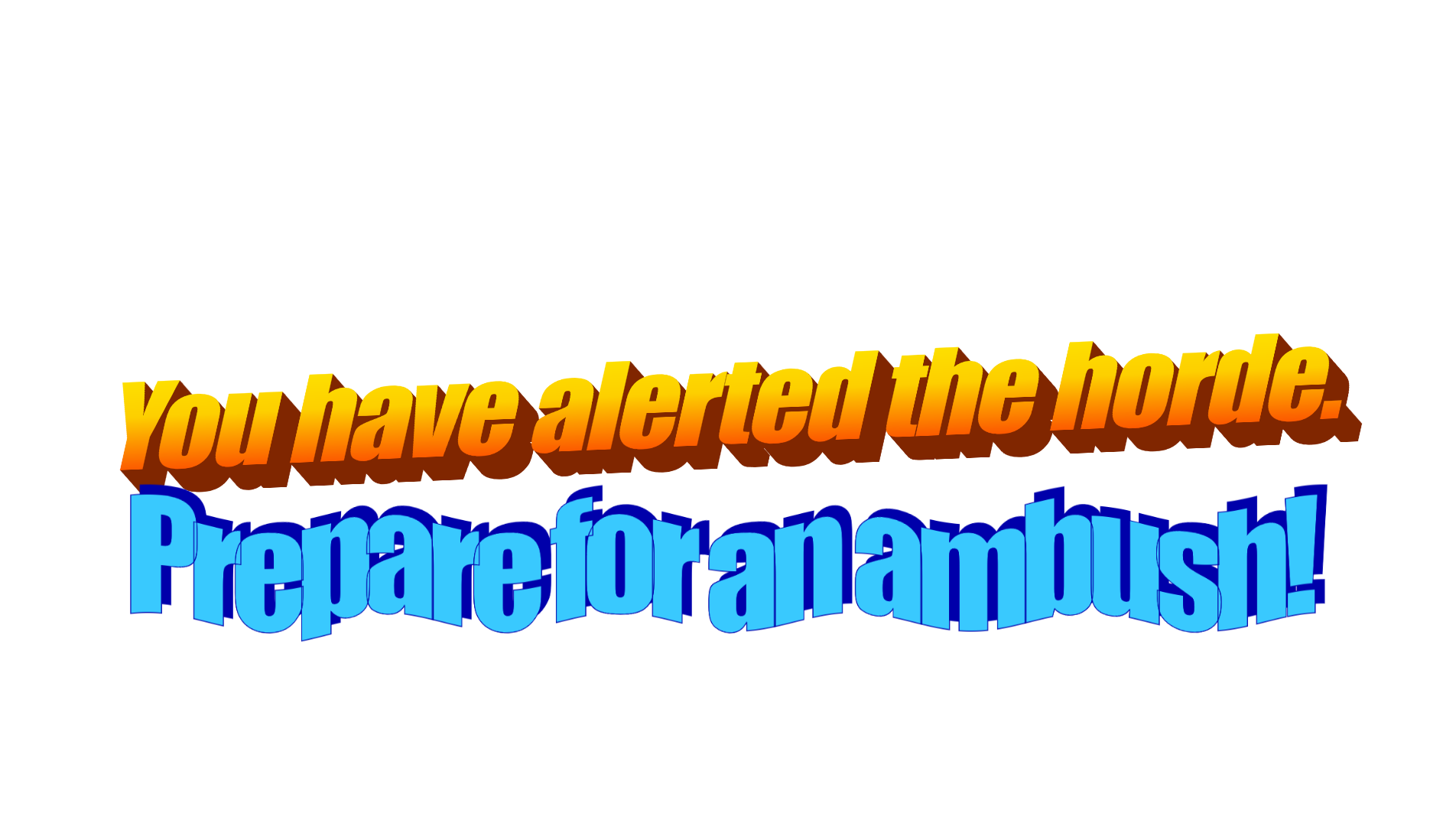 You have alerted the horde(WordArt) Blank Template - Imgflip