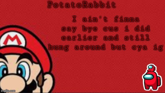 yes i have among us on my fucking temp i made it when I was twelve - Imgflip