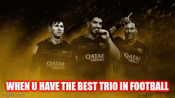 best trio in football - Imgflip