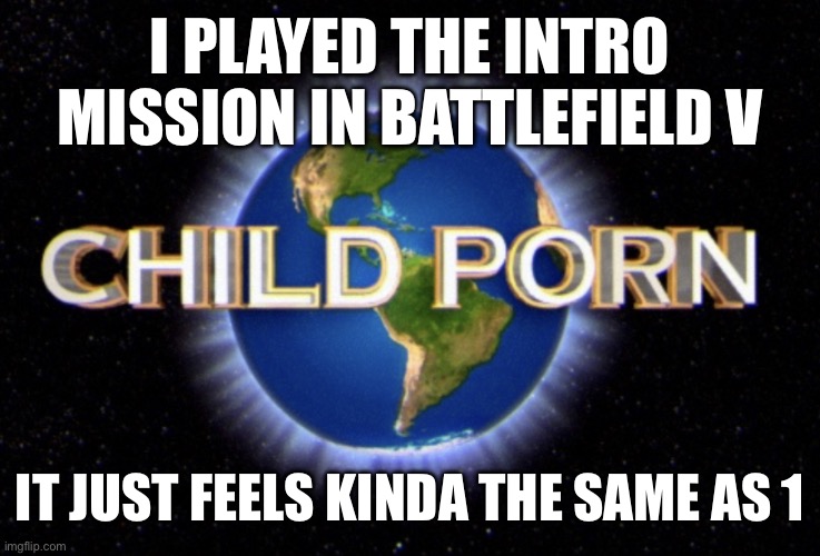 Child Porn Universal - Imgflip