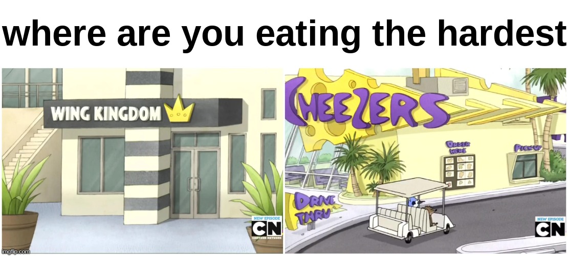 wing kingdom or cheezers - Imgflip