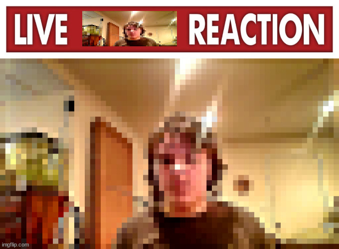 low quality image of me - Imgflip