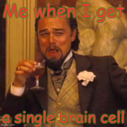 brain cell - Imgflip