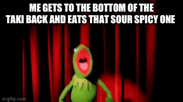 takis in a nutshell - Imgflip