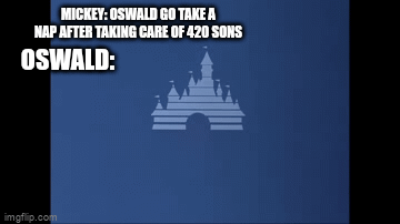 OH SHUT UP MICKEY - Imgflip
