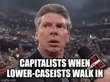 Capitalists - Imgflip