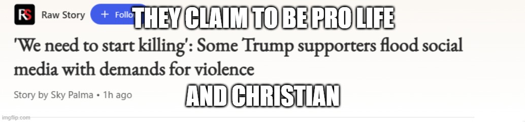 Trump supporters want violence - Imgflip