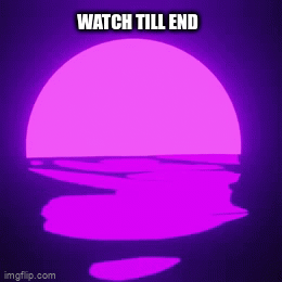 watch till end - Imgflip