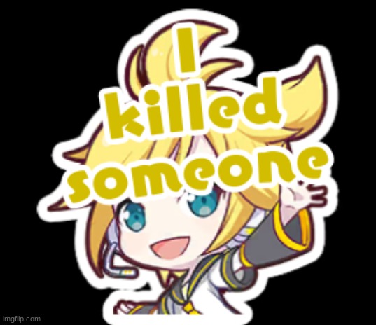 i didn't but yk i'm just cool like that - Imgflip