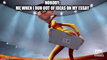 pov u run out of ideas on ur essay - Imgflip
