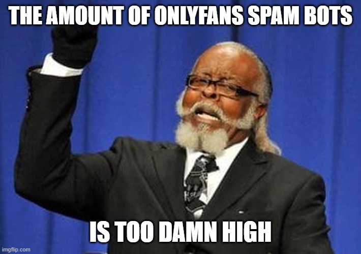 Too damn high! - Imgflip