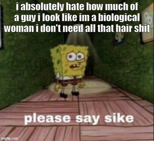 femboys have a more feminine voice and look than me jfc - Imgflip