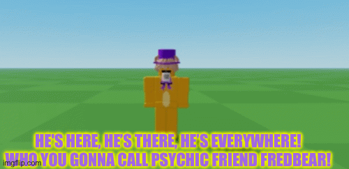 He's here, he’s there, he’s everywhere! Who you gonna call Psychic ...