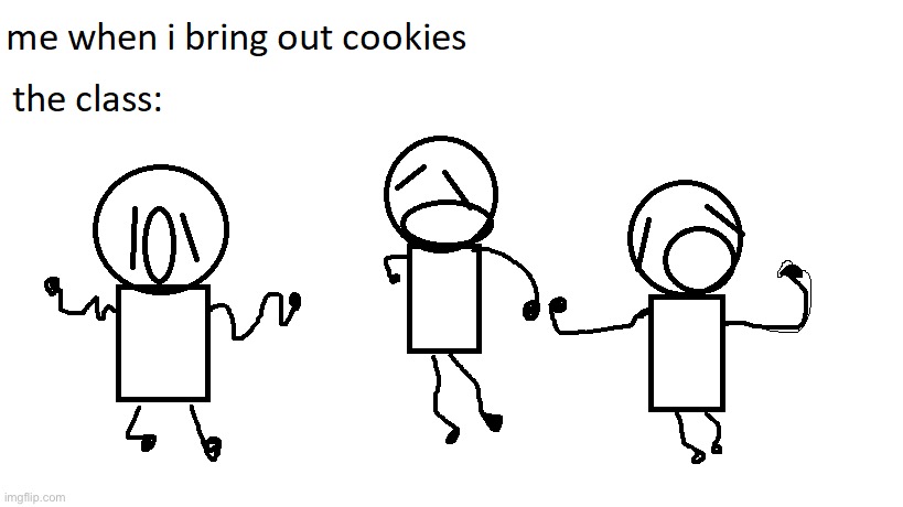 bringing snacks to school be like… - Imgflip